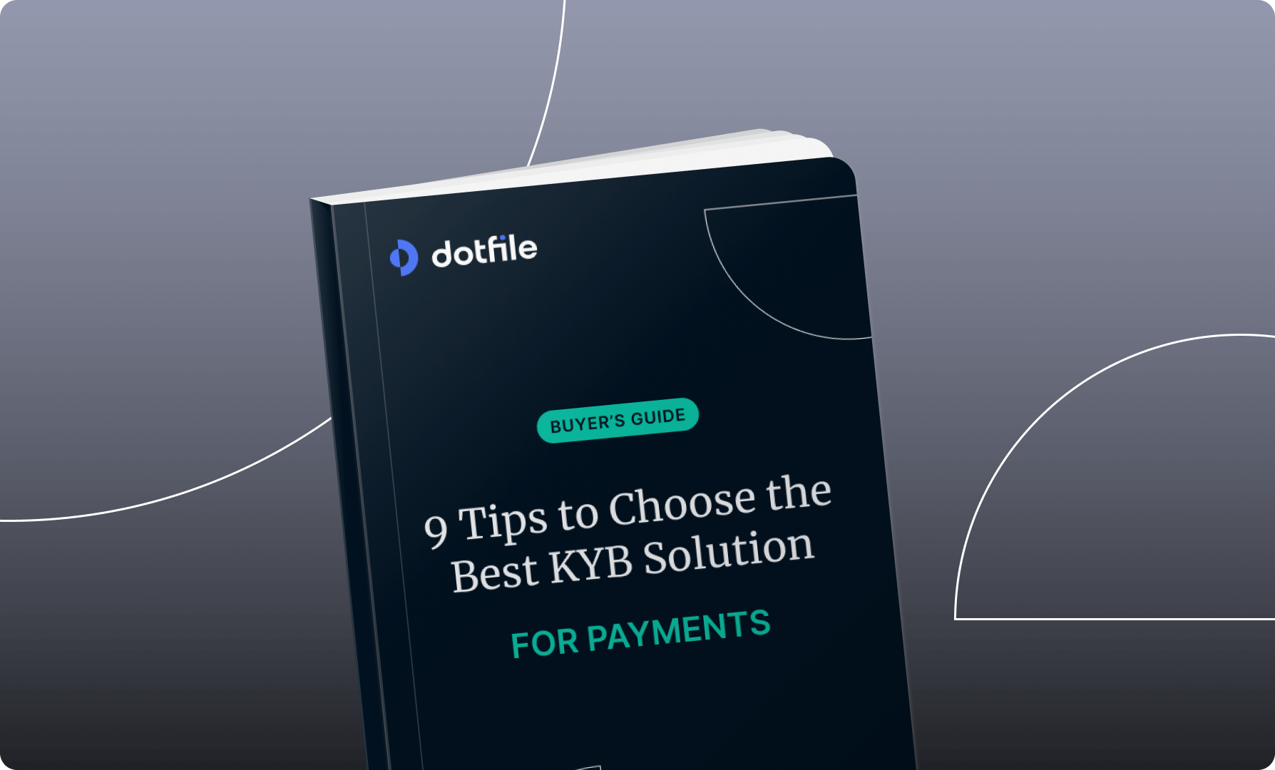 KYB Platform for Payments: Complete Buyer's Guide | Dotfile